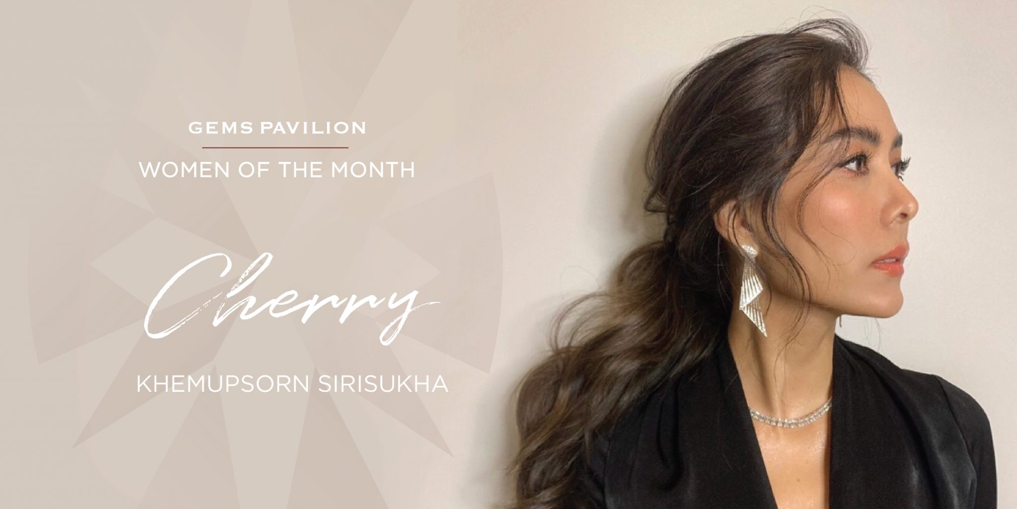 Women of the month: “Cherry” Khemupsorn Sirisukha – Gems Pavilion